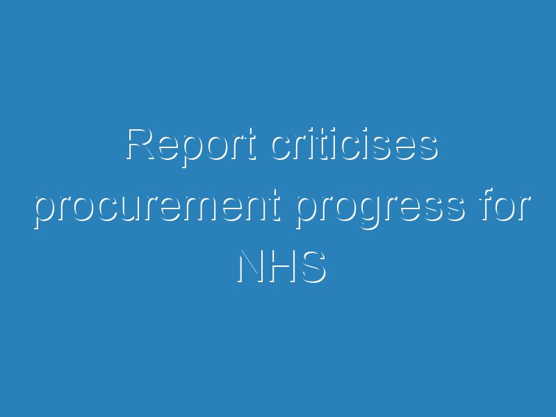 Report criticises procurement progress for NHS Federated Data Platform ...